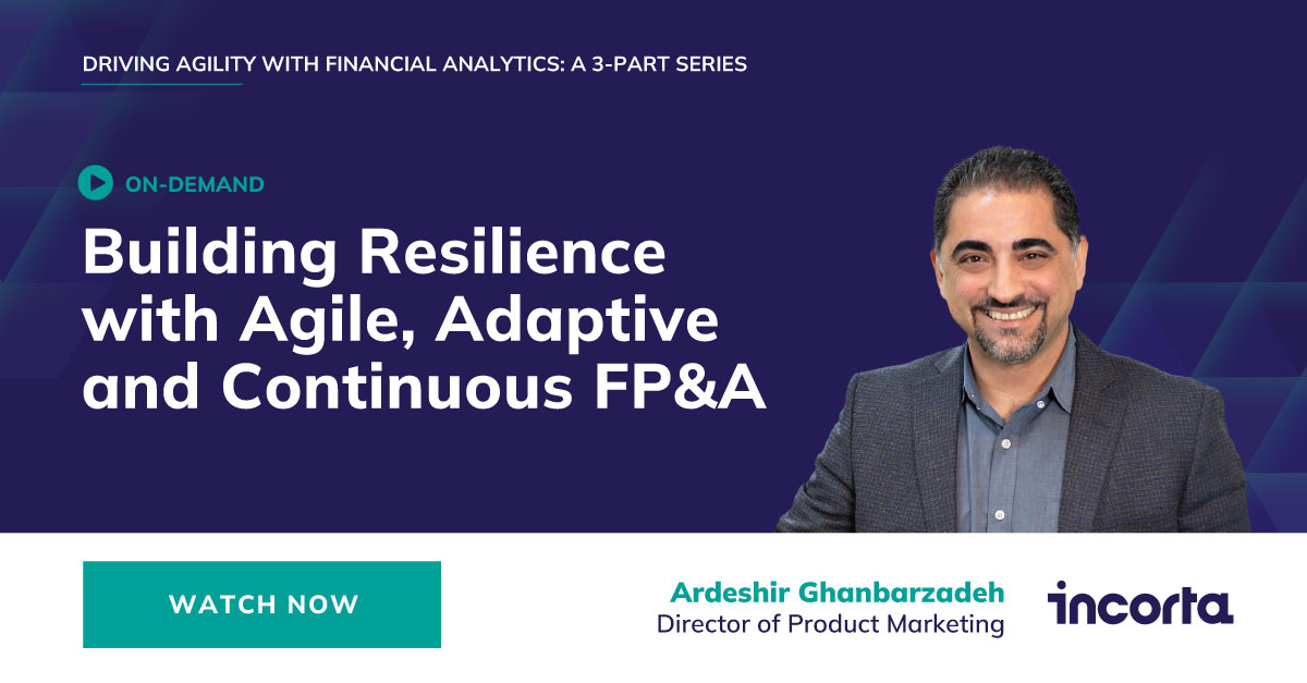 Incorta | Building Resilience with Agile, Adaptive and Continuous FP&A