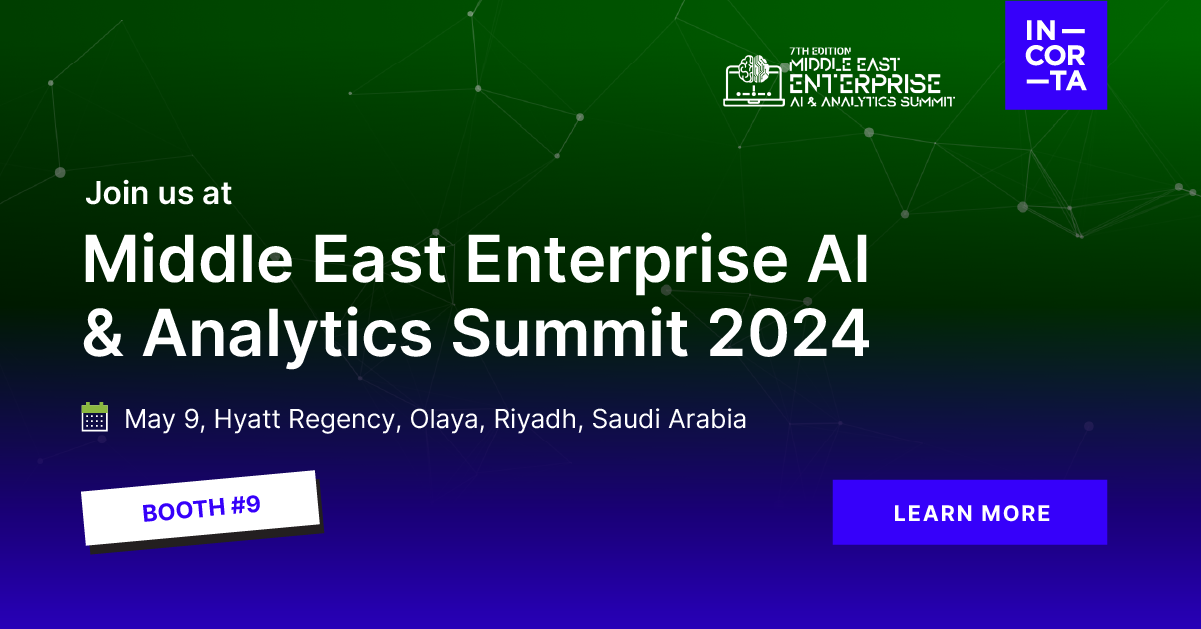Middle East Enterprise AI & Analytics Summit 2024 | Incorta Middle East Enterprise AI & Analytics Summit 2024 | Incorta
