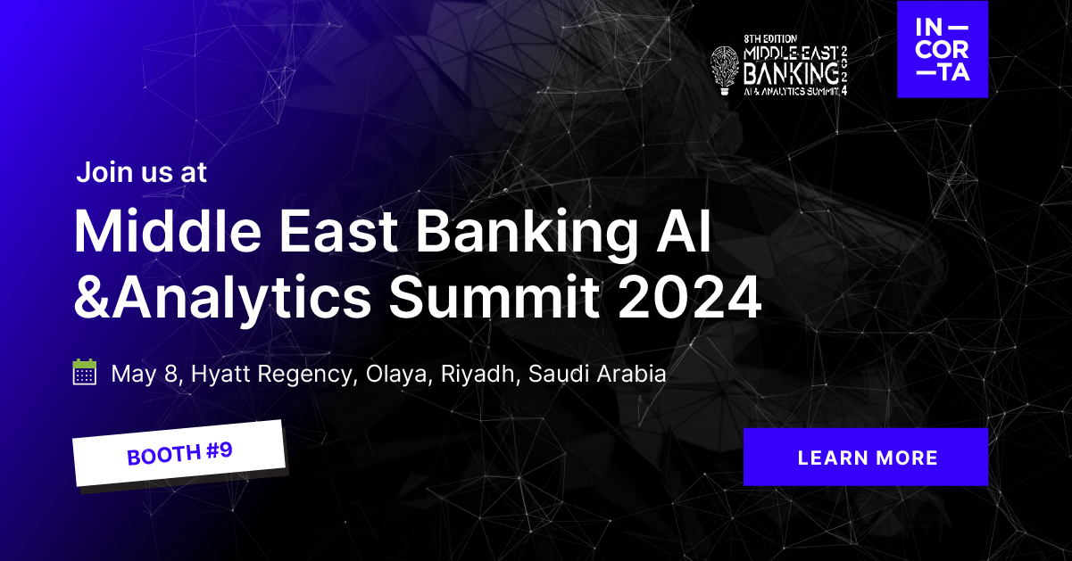 Middle East Banking AI & Analytics Summit 2024 | Incorta Middle East Banking AI & Analytics Summit 2024 | Incorta