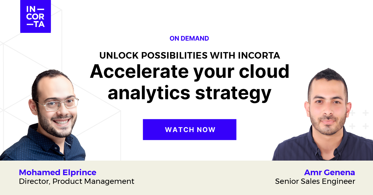Unlock possibilities with Incorta: Accelerate your cloud analytics strategy