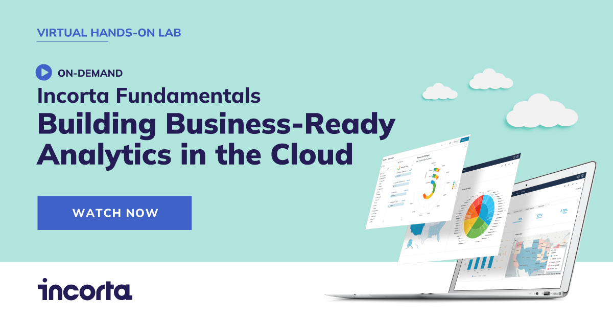 Incorta Fundamentals: Building Business-Ready Analytics in the Cloud