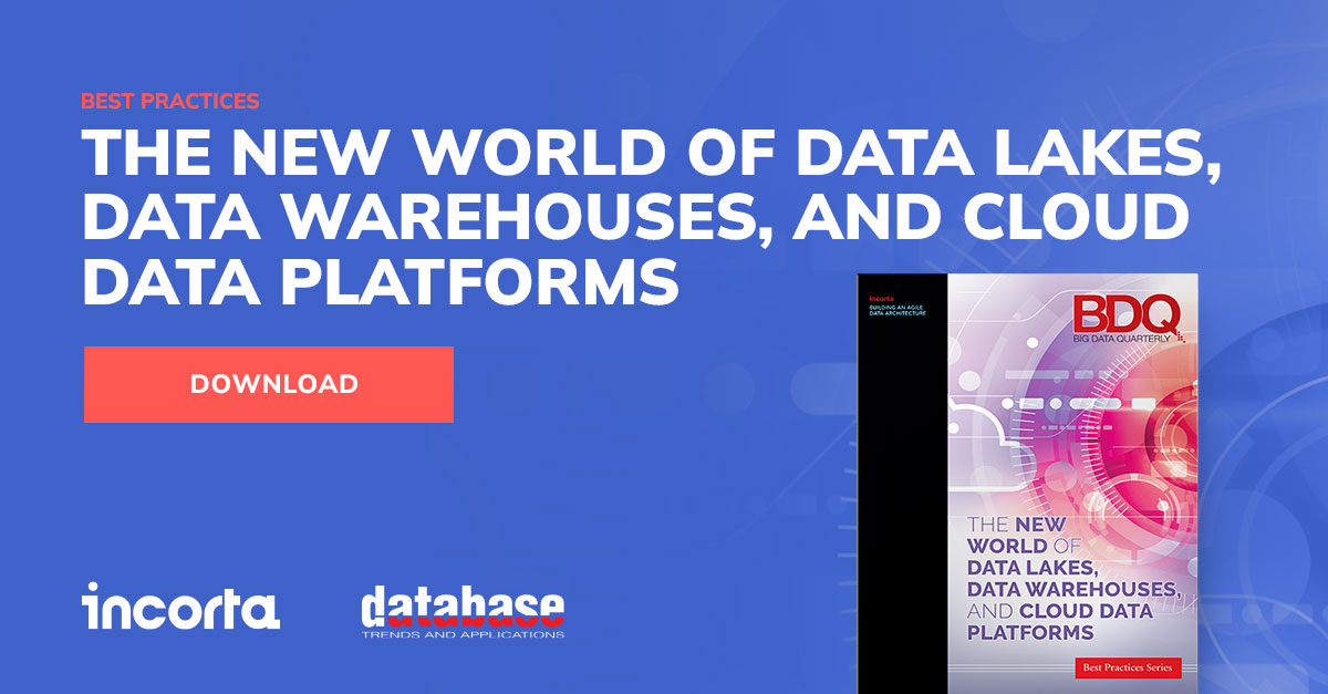 The New World of Data Lakes, Data Warehouses, and Cloud Data Platforms ... The New World of Data Lakes, Data Warehouses, and Cloud Data Platforms ...