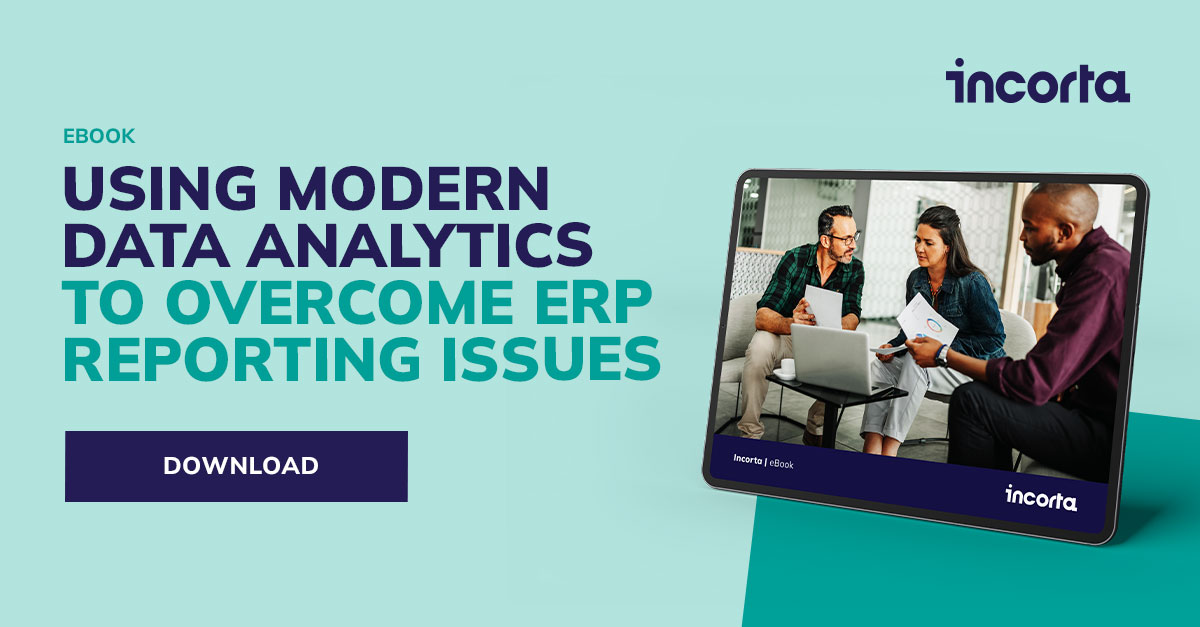 Using Modern Data Analytics to Overcome ERP Reporting Issues | Incorta Using Modern Data Analytics to Overcome ERP Reporting Issues | Incorta