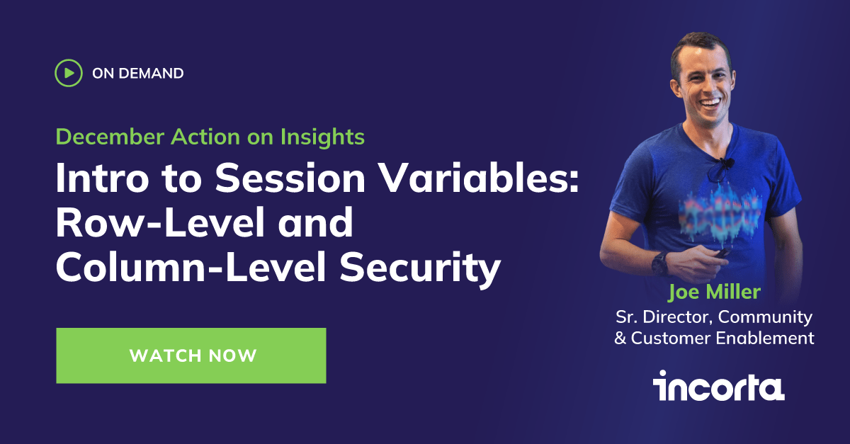 Session Variables: Row-Level and Column-Level Security | Incorta